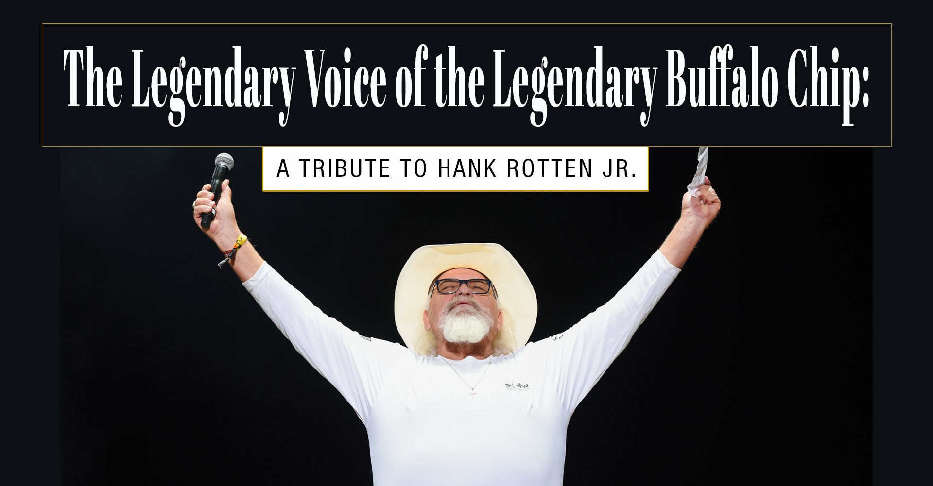 The Legendary Voice of the Legendary Buffalo Chip: A Tribute to Hank ...